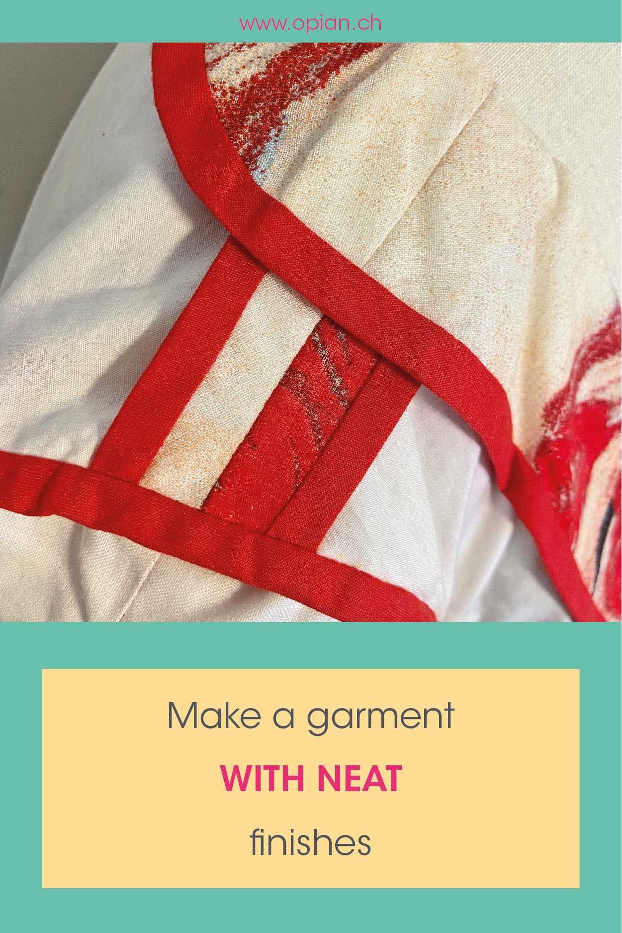 How to make a garment with a neat finish